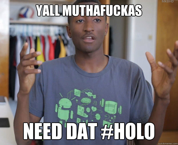 yall muthafuckas need dat #holo - Marques holo - quickmeme