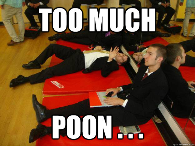 too much poon . . . - poon master marc - quickmeme