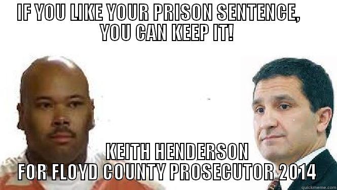 iF YOU LIKE YOUR PRISON SENTENCE - quickmeme