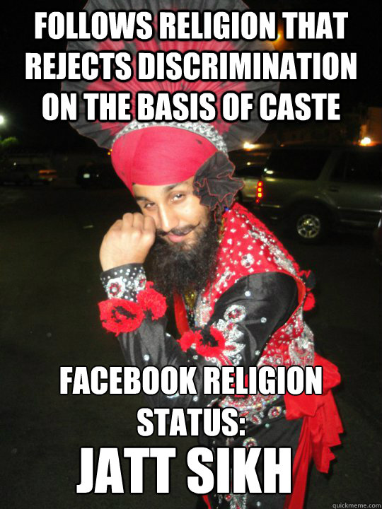 Follows religion that rejects discrimination on the basis of caste Facebook Religion Status ...