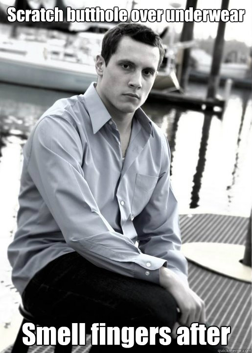 Scratch butthole over underwear Smell fingers after - Bachelor Blake - quickmeme