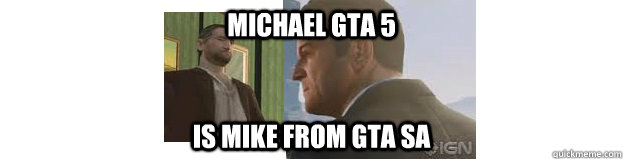 gta 5 mikhael is mike memes | quickmeme