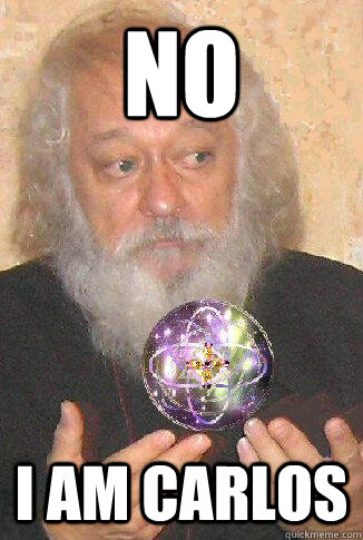 NO I am carlos - creepy wizard guy - quickmeme