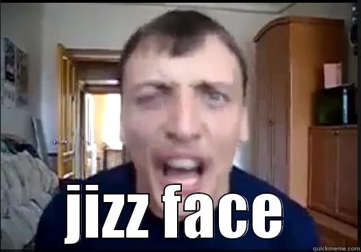 epic jizz face - quickmeme
