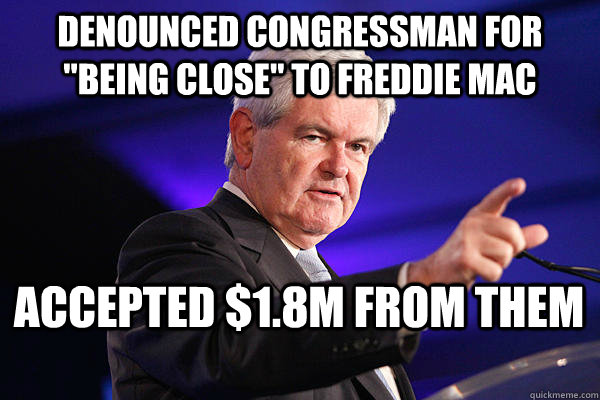 denounced congressman for "being close" to freddie mac accepted $1.8M from them - Slimy Newt ...
