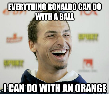 Zlatan Ibrahimovic - Orange memes | quickmeme