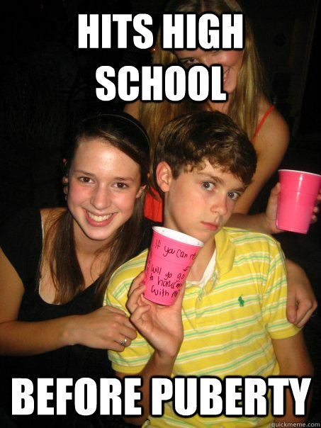 hits high school before puberty - Childish Charlie - quickmeme