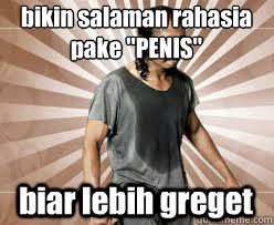 bikin salaman rahasia pake "PENIS" biar lebih greget - MAD DOG TUKANG SAYUR - quickmeme