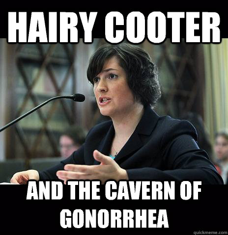 HAIRY COOTER AND THE CAVERN OF GONORRHEA - Sandy Needs - quickmeme