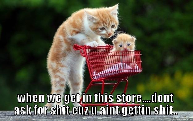 u aint gettin shit - quickmeme