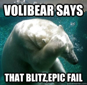 volibear says that blitz,EPIC FAIL - Facepalm polar bear - quickmeme