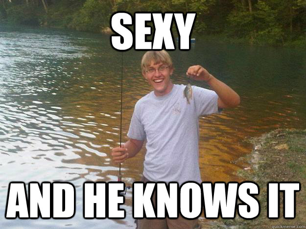 Sexy And he knows it - Jovial Jay - quickmeme