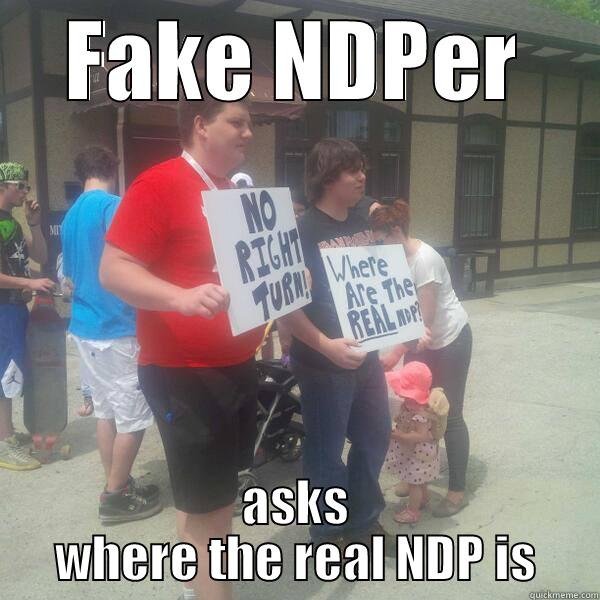 Fake NDPer - quickmeme