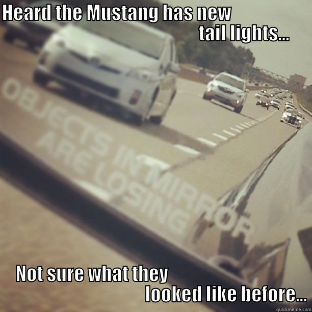 Mustang in the rear-view - quickmeme