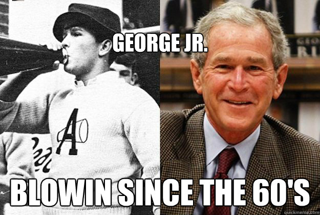George Jr. Blowin since the 60's - Misc - quickmeme