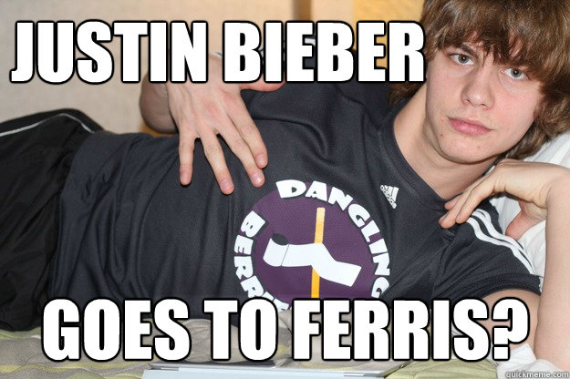 Justin Bieber Goes to Ferris? - Justin Bieber Ferris - quickmeme