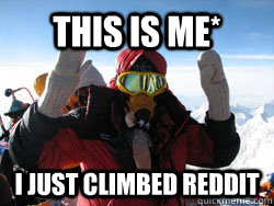 RUle #1 Never fuck with the sherpa - Climber - quickmeme