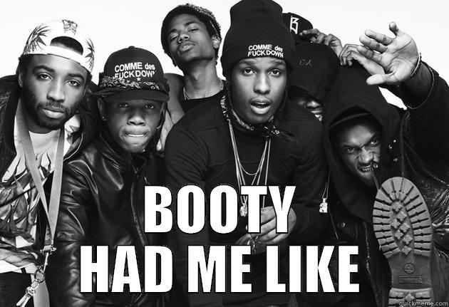 ASAP BOOTY - quickmeme