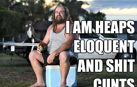 Aussie bogan memes | quickmeme