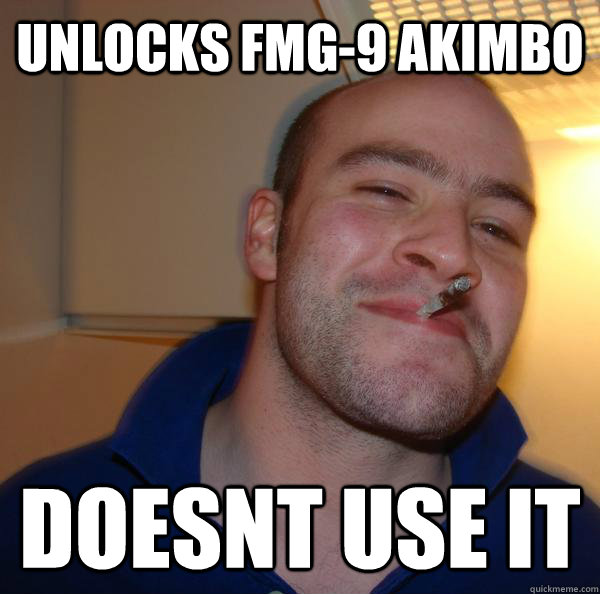 Unlocks Fmg-9 akimbo Doesnt use it - Misc - quickmeme