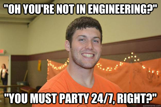 Condescending Engineering Student memes | quickmeme