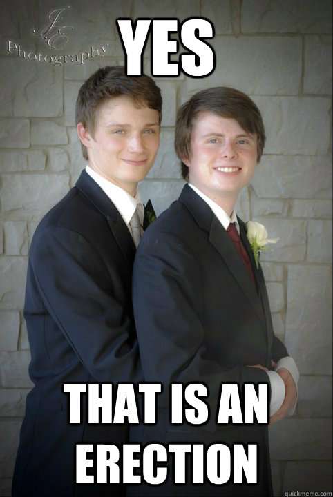 Yes That is an Erection - Gay Prom Guys - quickmeme