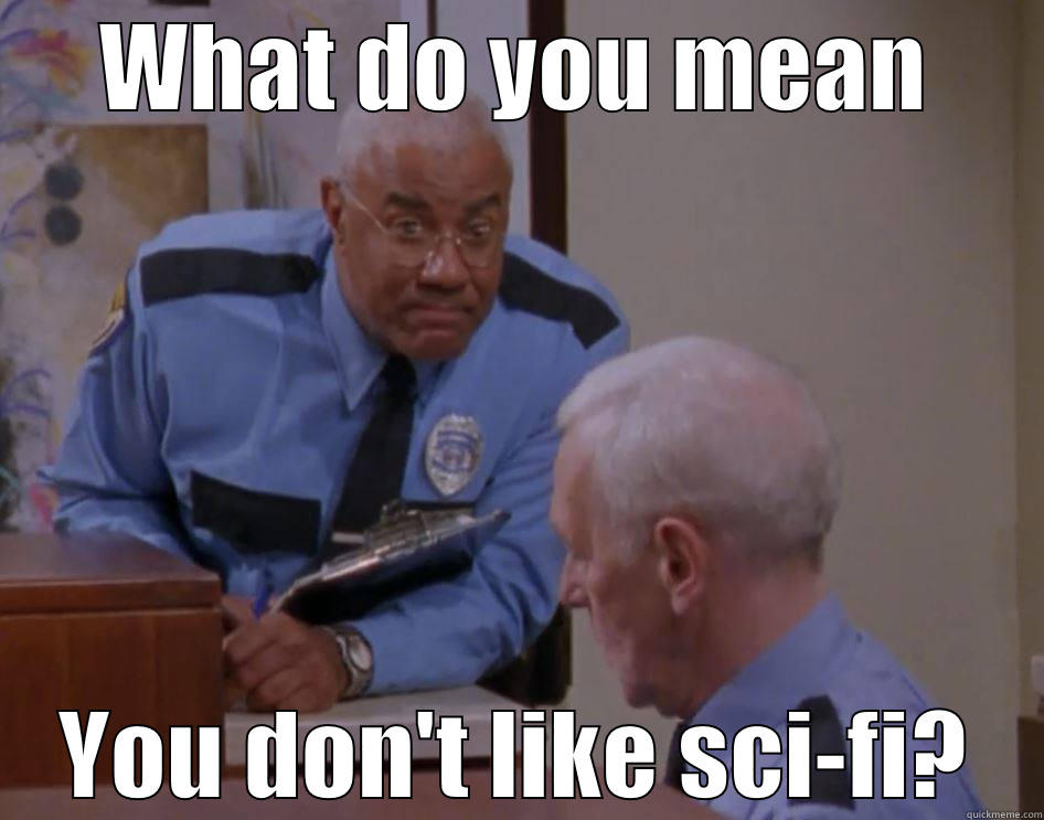 sci-fi police - quickmeme