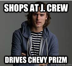 Shops at J. Crew Drives Chevy Prizm - J. Crew Douche - quickmeme