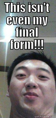 Final form - quickmeme