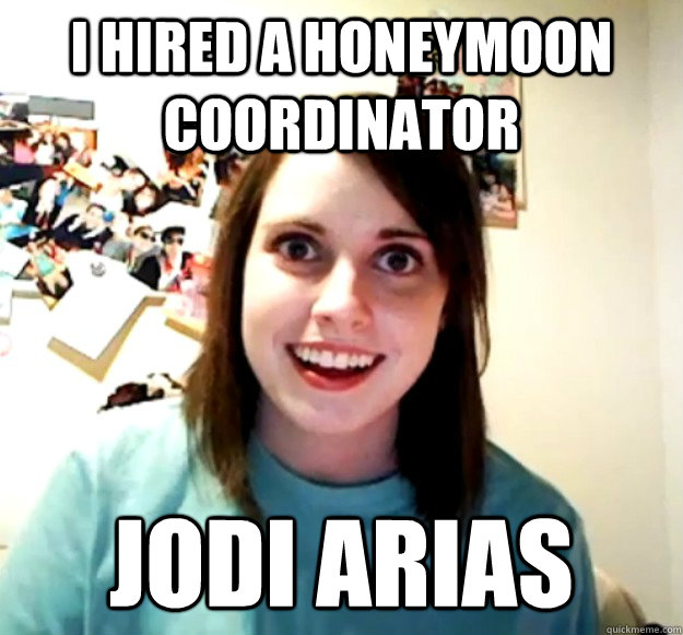 i hired a honeymoon coordinator Jodi Arias - Misc - quickmeme