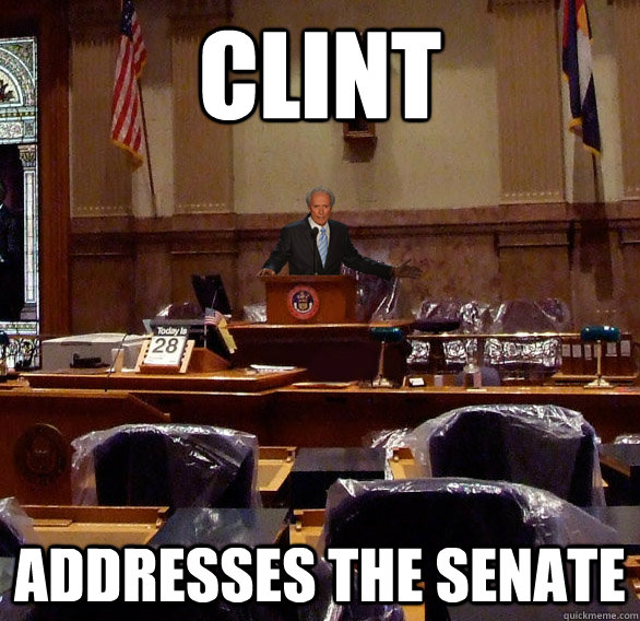 clint Addresses the senate - Misc - quickmeme