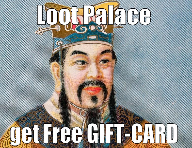 I love loot palace - quickmeme