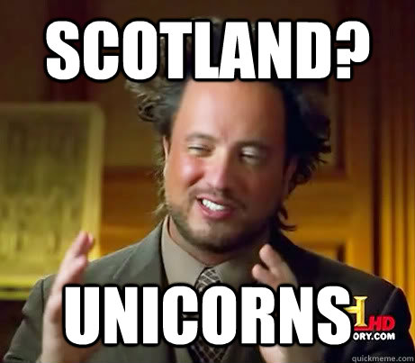 SCOTLAND? UNICORNS - Alien guy - quickmeme