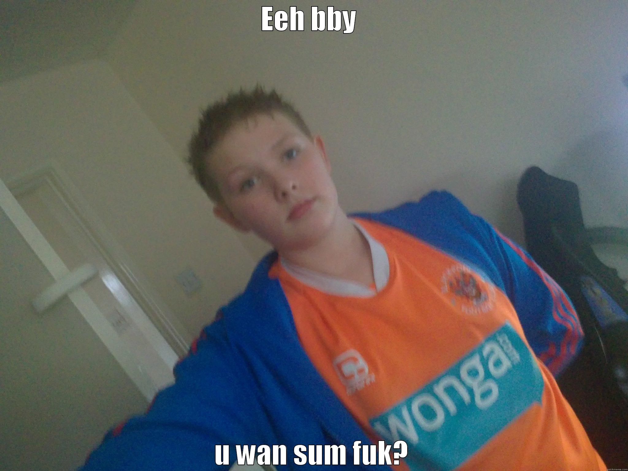 u wan sum fuk? - quickmeme