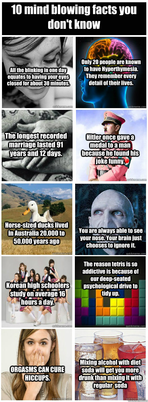 10 mind blowing facts you don't know - 10 mind blowing facts you dont know - quickmeme