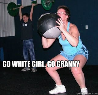 GO WHITE GIRL, GO GRANNY - Funny granny - quickmeme