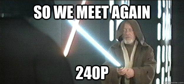 so we meet again 240p - Problematic Obi-wan - quickmeme