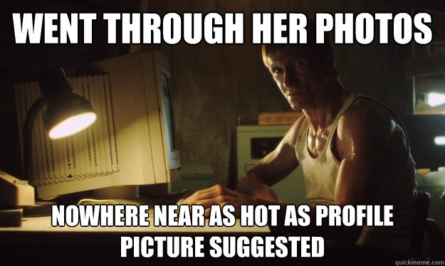 Upset Facebook Stalker memes | quickmeme