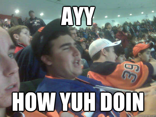 AYY HOW YUH DOIN - ITALIAN ACCENTS - quickmeme