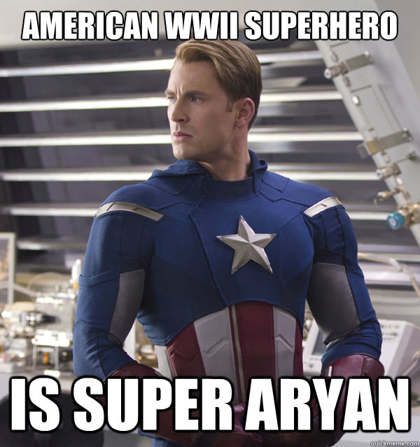 American WWII Superhero Is super aryan - Captain Aryan - quickmeme