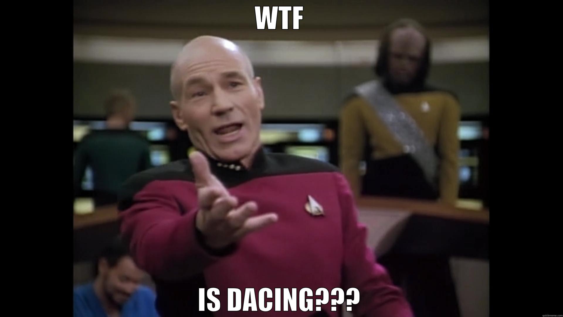 WTF IS DACING - quickmeme