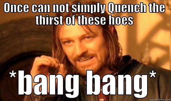 THIRSTY HOESSS - quickmeme