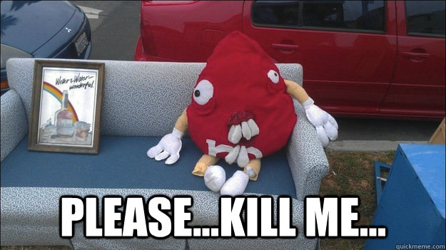 Please...Kill me... - Misc - quickmeme
