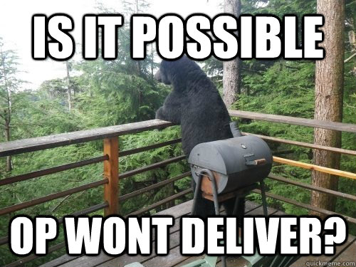 is it possible op wont deliver? - Misc - quickmeme