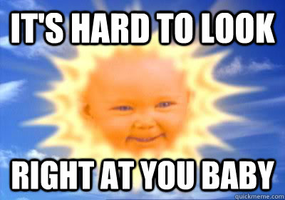 it's hard to look right at you baby - But heres my number call me maybe ...