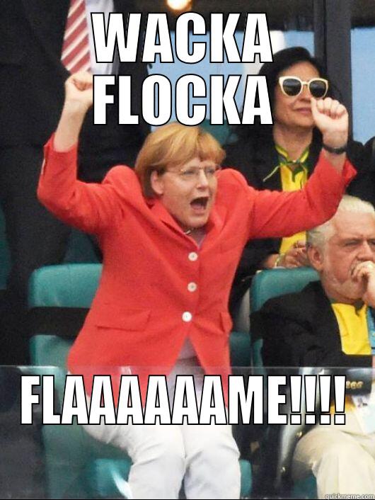 Willy WockaFlockaFlame - quickmeme