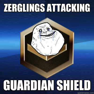 ZERGLINGS ATTACKING GUARDIAN SHIELD - Forever Bronze - quickmeme
