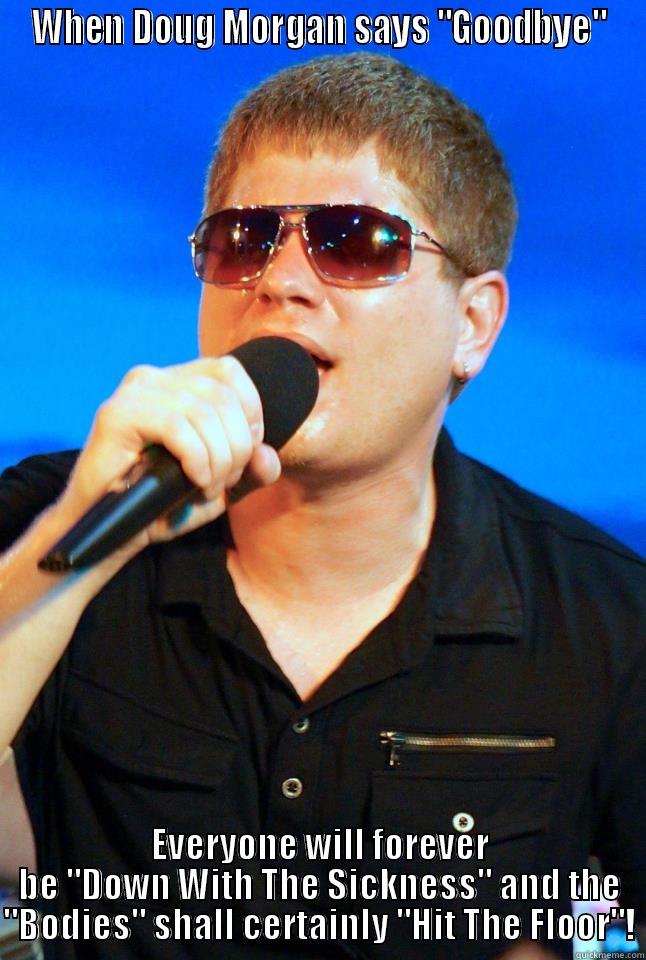Bye Bye Doug - quickmeme