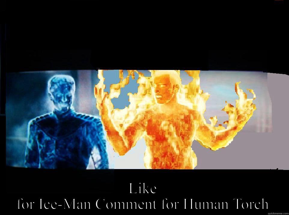 Ice-Man vs Human Torch - quickmeme