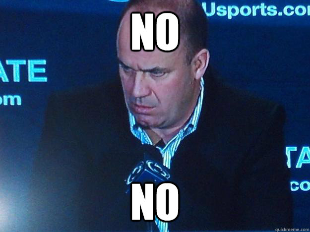 no no - Misc - quickmeme